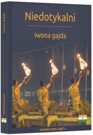 INDIE – Ganges – Święta Rzeka Hindusów - iwona gajda